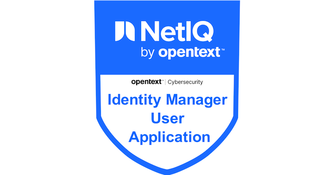 OpenText NetIQ Identity Manager User Application Certification - Credly