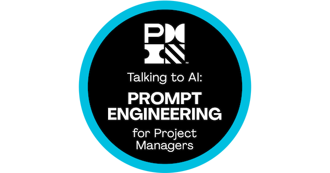 Talking to AI: Prompt Engineering for Project Managers - Credly