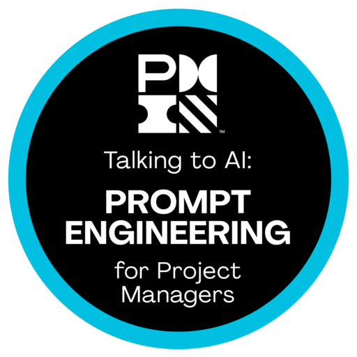 Talking to AI: Prompt Engineering for Project Managers - Credly