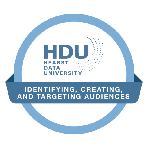 Hearst Data University Identifying, Creating, and Targeting Audiences ...