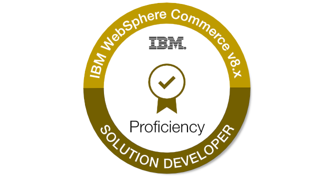 IBM WebSphere Commerce v8.x - Solution Developer - Credly