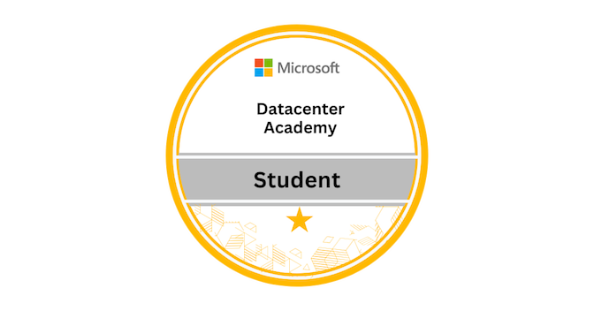 Microsoft Datacenter Academy Student - Credly