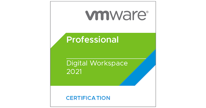 VMware Certified Professional - Digital Workspace 2021 - Credly