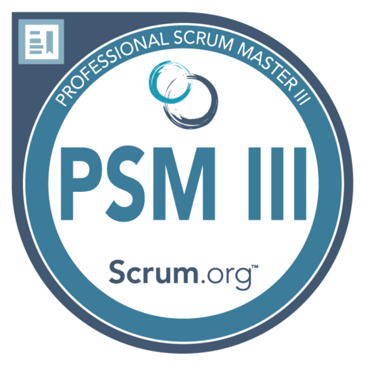 Professional Scrum Master™ III (PSM III) - Credly