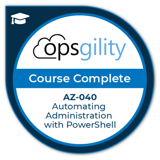 AZ-040: Automating Administration with PowerShell - Credly