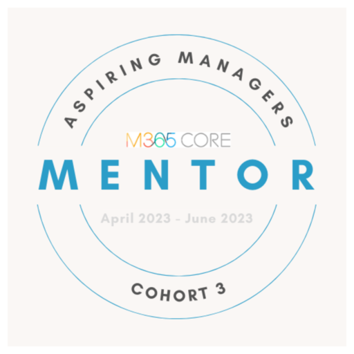 M365 CORE Aspiring Managers Cohort 3 - Mentor - Credly