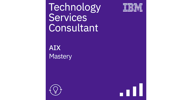 IBM Technology Services Consultant: AIX - Credly