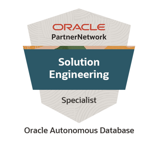 Oracle Autonomous Database Solution Engineer Specialist - Credly