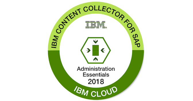 IBM Content Collector for SAP - Administration Essentials - 2018 - Credly
