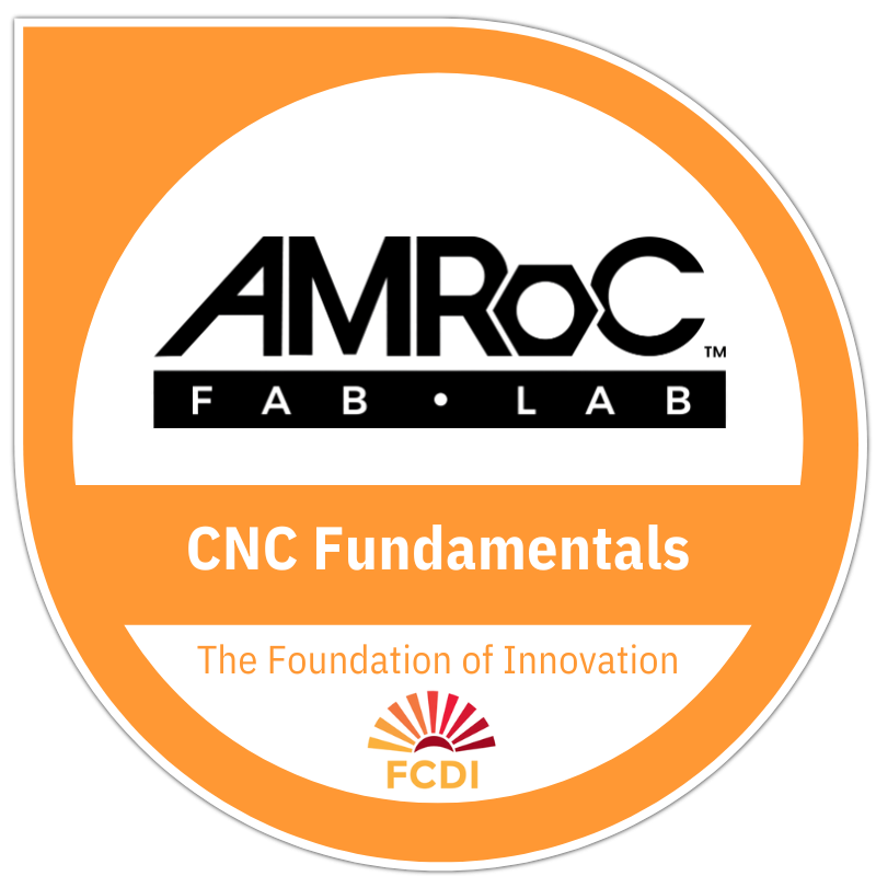 AMRoC Fab Lab CNC Fundamentals - Credly