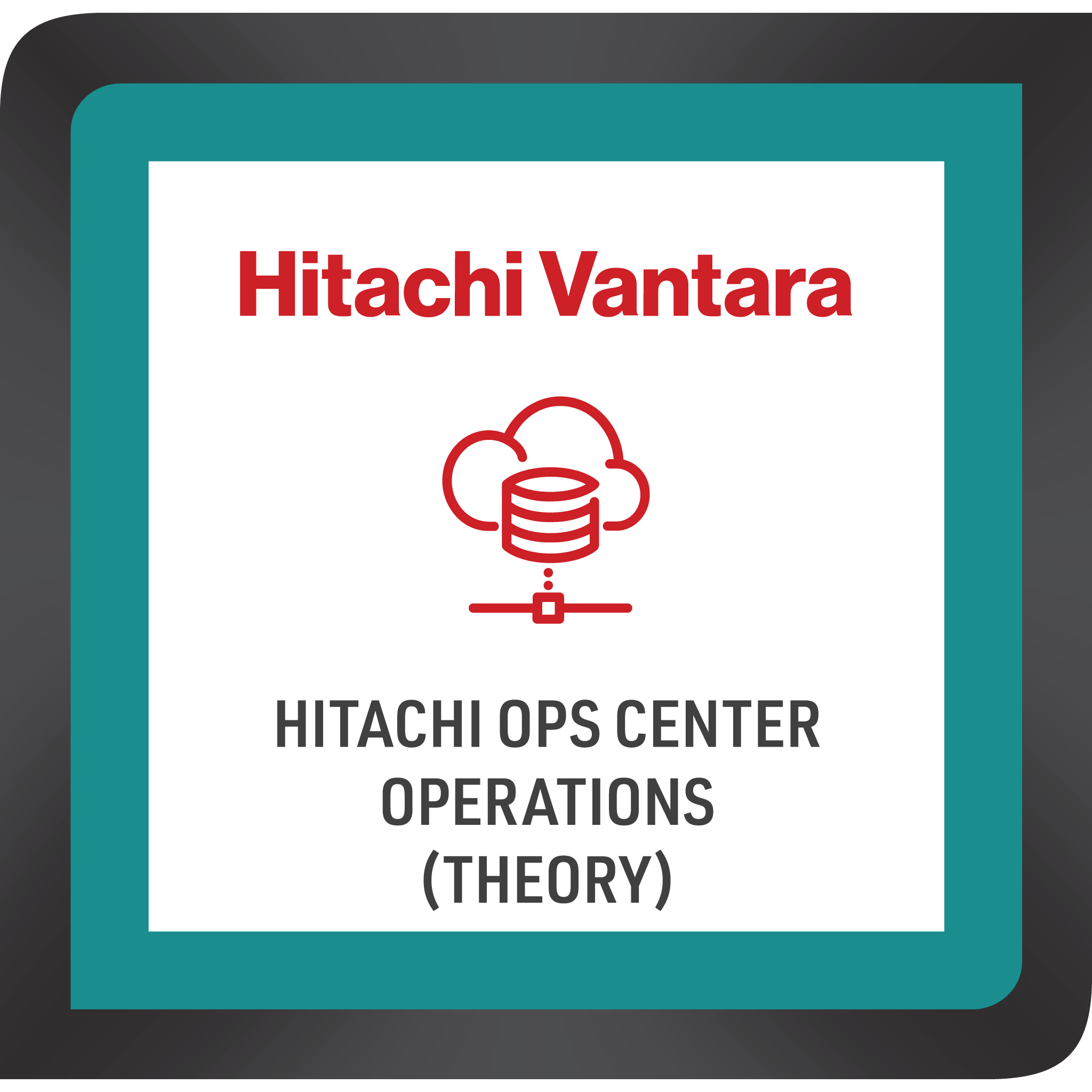 Hitachi Ops Center Operations (Theory) - Credly