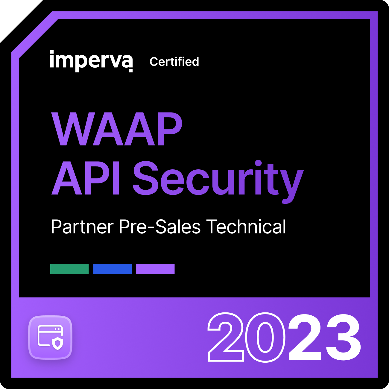 Imperva Pre-Sales Certification – WAAP – API Security - Credly