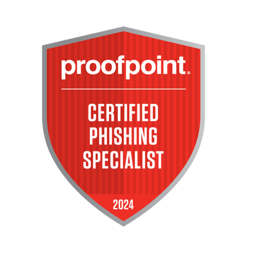 Proofpoint Certified Phishing Specialist 2024 - Credly