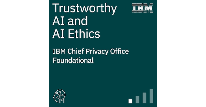 Trustworthy AI and AI Ethics - Credly
