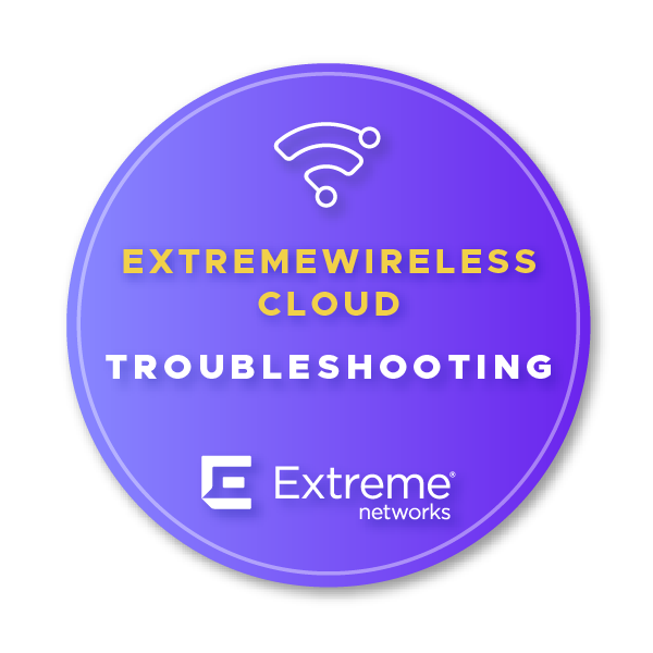 ExtremeWireless Cloud - Troubleshooting - Credly