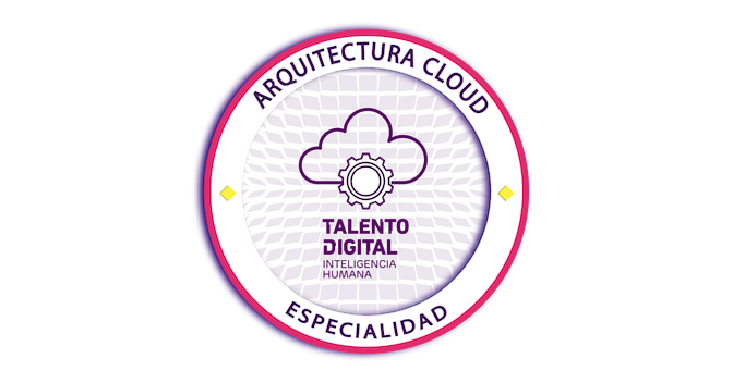 ARQUITECTURA CLOUD - ESPECIALIDAD - Credly