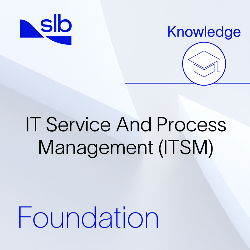 IT Service and Process Management (ITSM) - Foundation - Credly