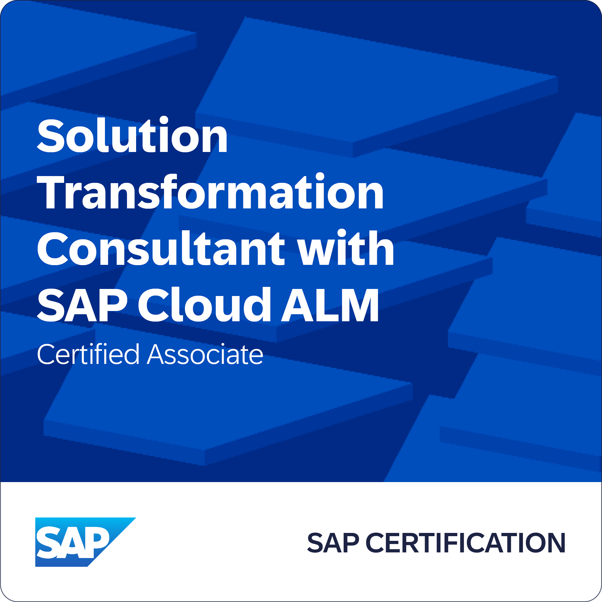 SAP Certified Associate - Solution Transformation Consultant with SAP Cloud ALM - Credly