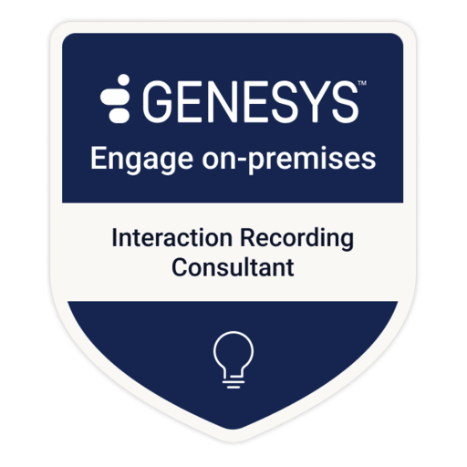 Genesys Engage on-premises: Interaction Recording Certification - Credly