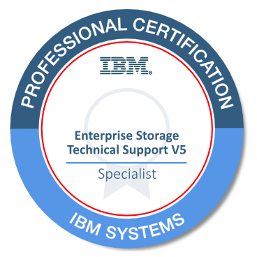 IBM Certified Specialist - Enterprise Storage Technical Support V5 - Credly