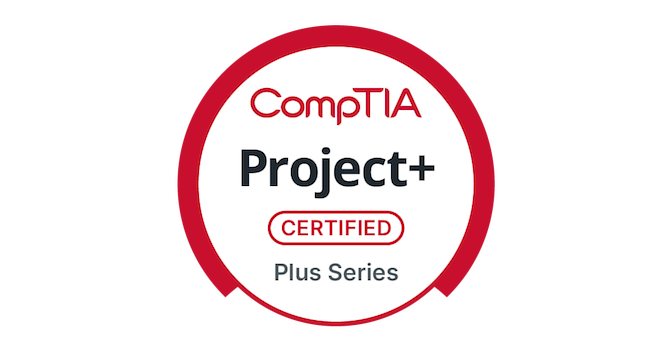 CompTIA Project+ Certification - Credly