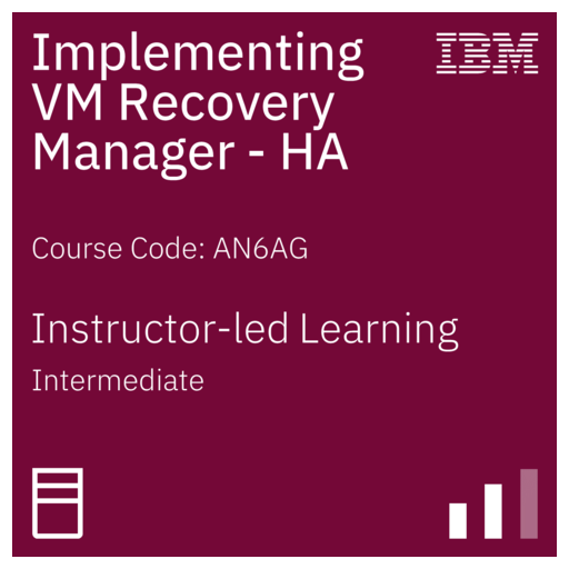 Implementing VM Recovery Manager - HA - Code: AN6AG - Credly