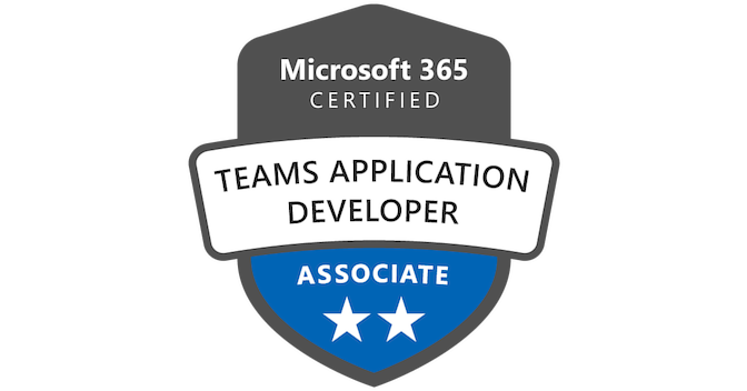 Microsoft 365 Certified: Teams Application Developer Associate - Credly
