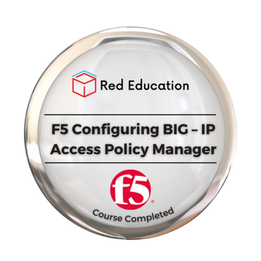 F5 Configuring BIG – IP Access Policy Manager (APM) - Credly
