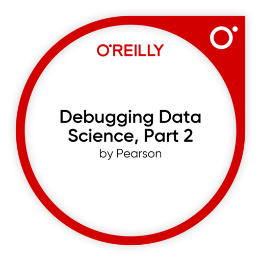 Debugging Data Science, Part 2 - Credly
