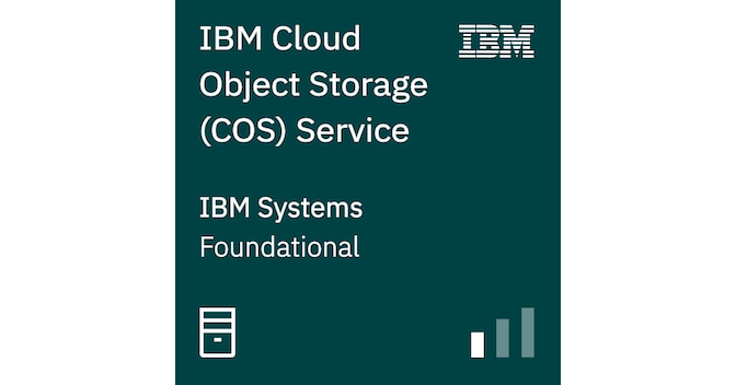 IBM Cloud Object Storage (COS) Service Fundamentals - Credly