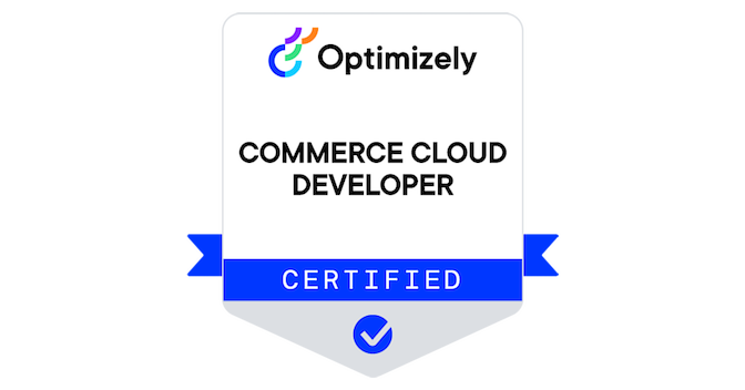 Optimizely Certified Commerce Cloud Developer - Credly