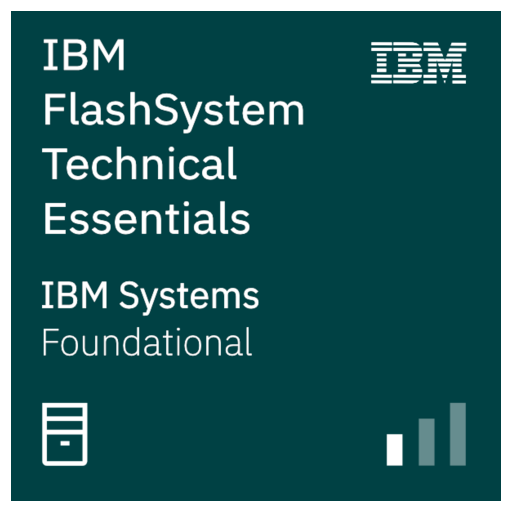 IBM FlashSystem Technical Essentials - Credly