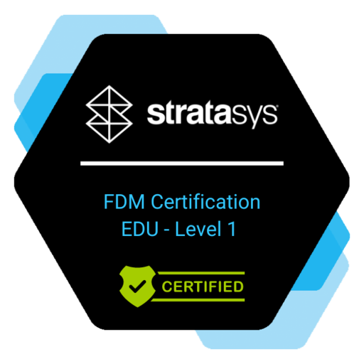 FDM Certification for EDU - Level 1 - Credly