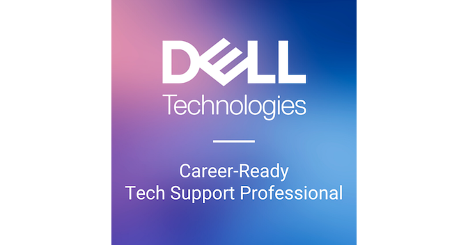 Develop with Dell Career-Ready - Tech Support Professional - Credly
