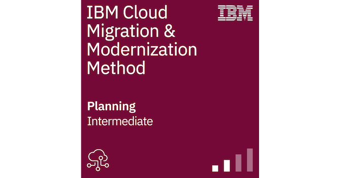 IBM Cloud Migration and Modernization Method Planning - Credly