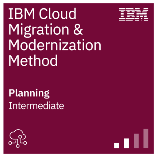 IBM Cloud Migration and Modernization Method Planning - Credly