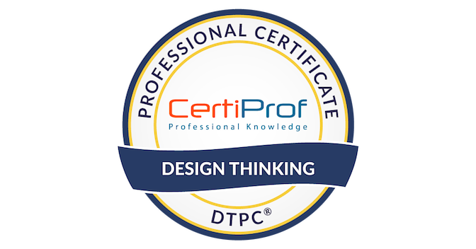 Design Thinking Professional Certificate - DTPC® - Credly
