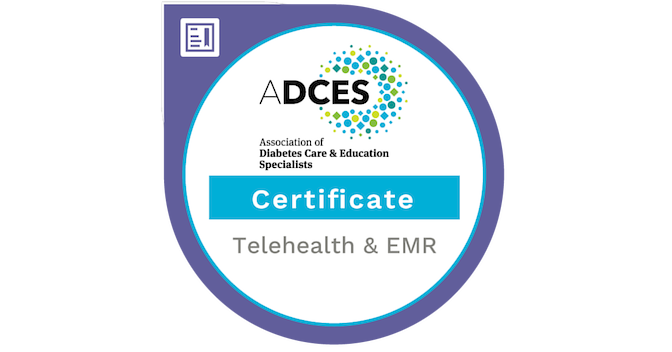 ADCES Diabetes Telehealth and Applied EMR Certificate Program - Credly