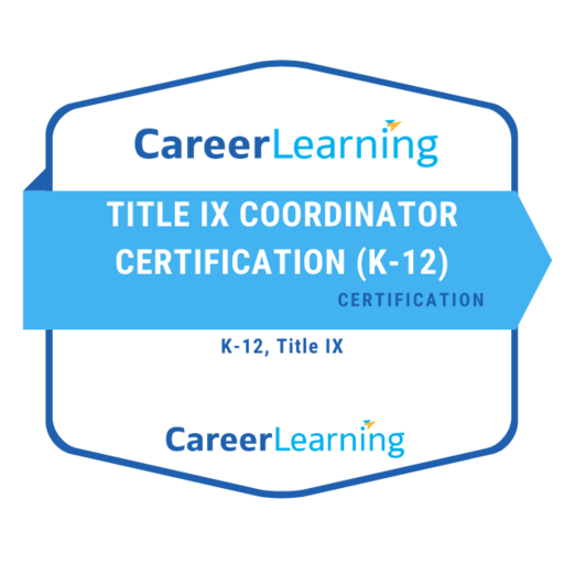 Title IX Coordinator Certification (K-12) - Credly