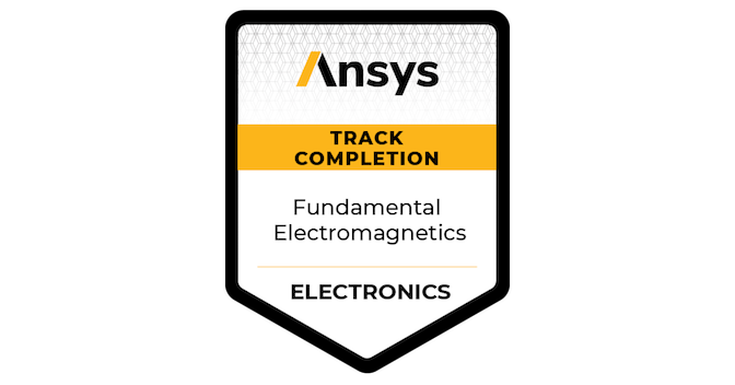 Ansys Track Completion: Fundamental Electromagnetics - Credly
