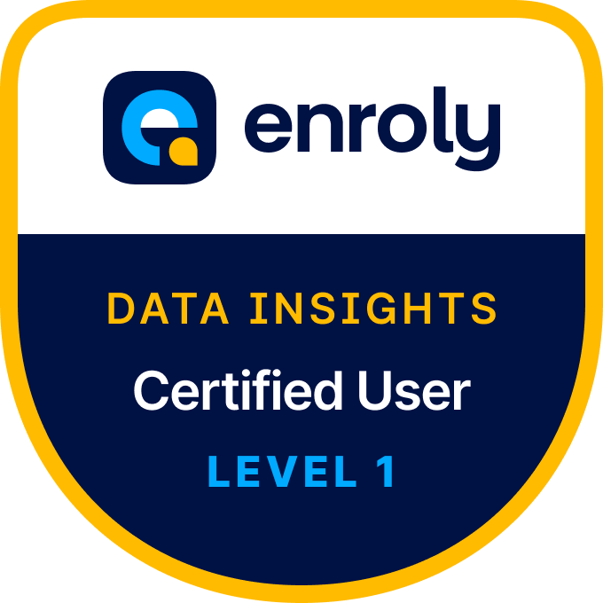Enroly Data Insights Certified User - Level 1 - Credly