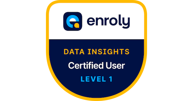 Enroly Data Insights Certified User - Level 1 - Credly