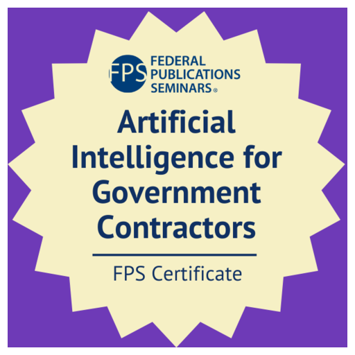 FPS (AI) Artificial Intelligence for Government Contractors Certificate ...