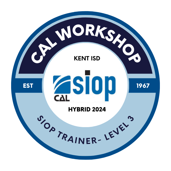 Kent ISD 2024 - CAL Workshop - SIOP Trainer Level 3 (Hybrid) - Credly