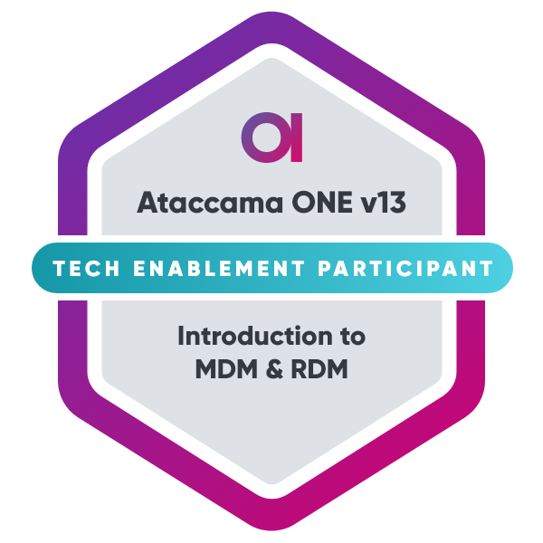 Ataccama ONE Master & Reference Data Management v13 Partner Technical Enablement - Credly