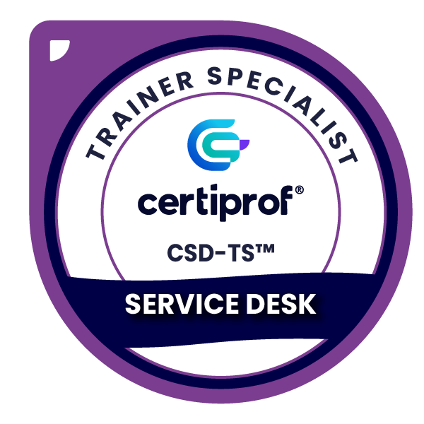 Certiprof Service Desk Leader Trainer Specialist (CSD-TS) - Credly