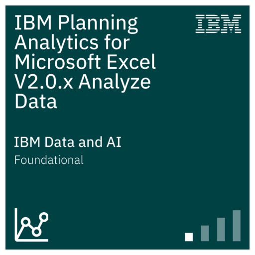 IBM Planning Analytics for Microsoft Excel V2.0.x Analyze Data - Credly
