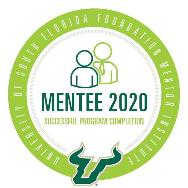 USF Mentor Institute Certificate | Mentee 2020 Badge - Credly USF Mentor Institute Certificate | Mentee 2020 Badge - Credly
