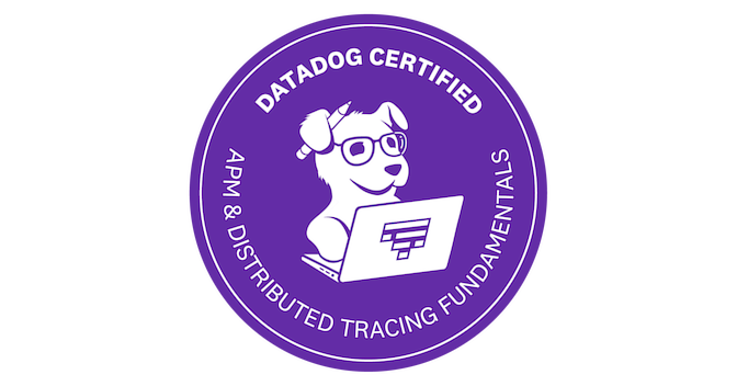 Datadog Certified: APM & Distributed Tracing Fundamentals - Credly