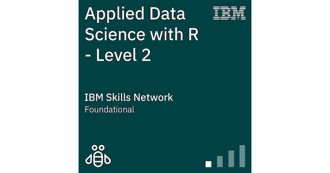 Applied Data Science with R - Level 2 - Credly